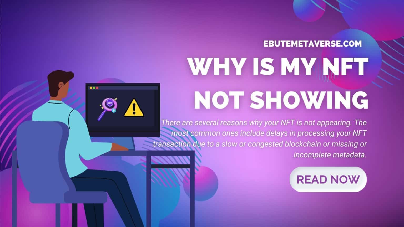 Why Is My NFT Not Showing Up? Solutions for Different Platforms ... Why Is My NFT Not Showing Up? Solutions for Different Platforms ...