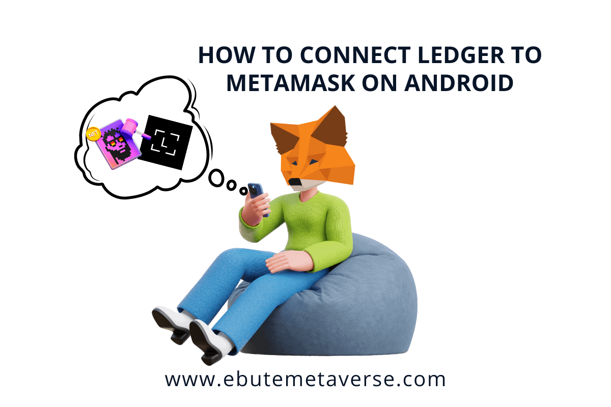 How To Connect Ledger To MetaMask: 9 Easy Steps - Ebutemetaverse